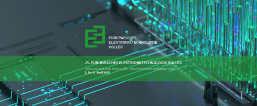The 25th European Electronics Technology College: New Impetus for the ...